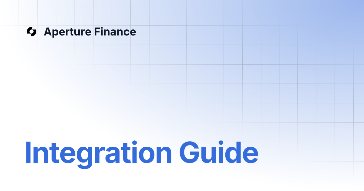 Integration Guide | Aperture Finance